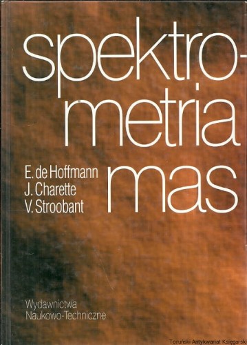 Spektrometria mas / Edmond De Hoffmann, Jean Charette, Vincent ...