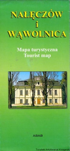 Nałęczów i Wąwolnica : Mapa turystyczna / Praca zbiorowa Toruński ...