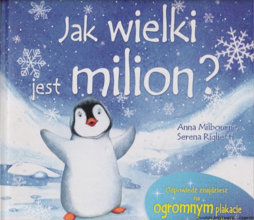 Jak wielki jest milion? / Anna Milbourne, Serena Riglietti Toruński ...
